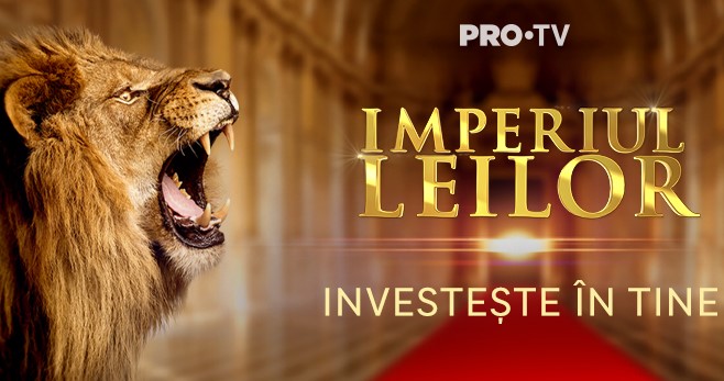 Cine sunt cei 5 investitori de la emisiunea „Imperiul Leilor”, transmisă de Pro TV