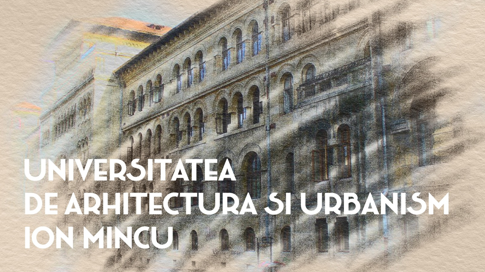 Universitatea de Arhitectură și Urbanism „Ion Mincu” (DOCUMENTAR)