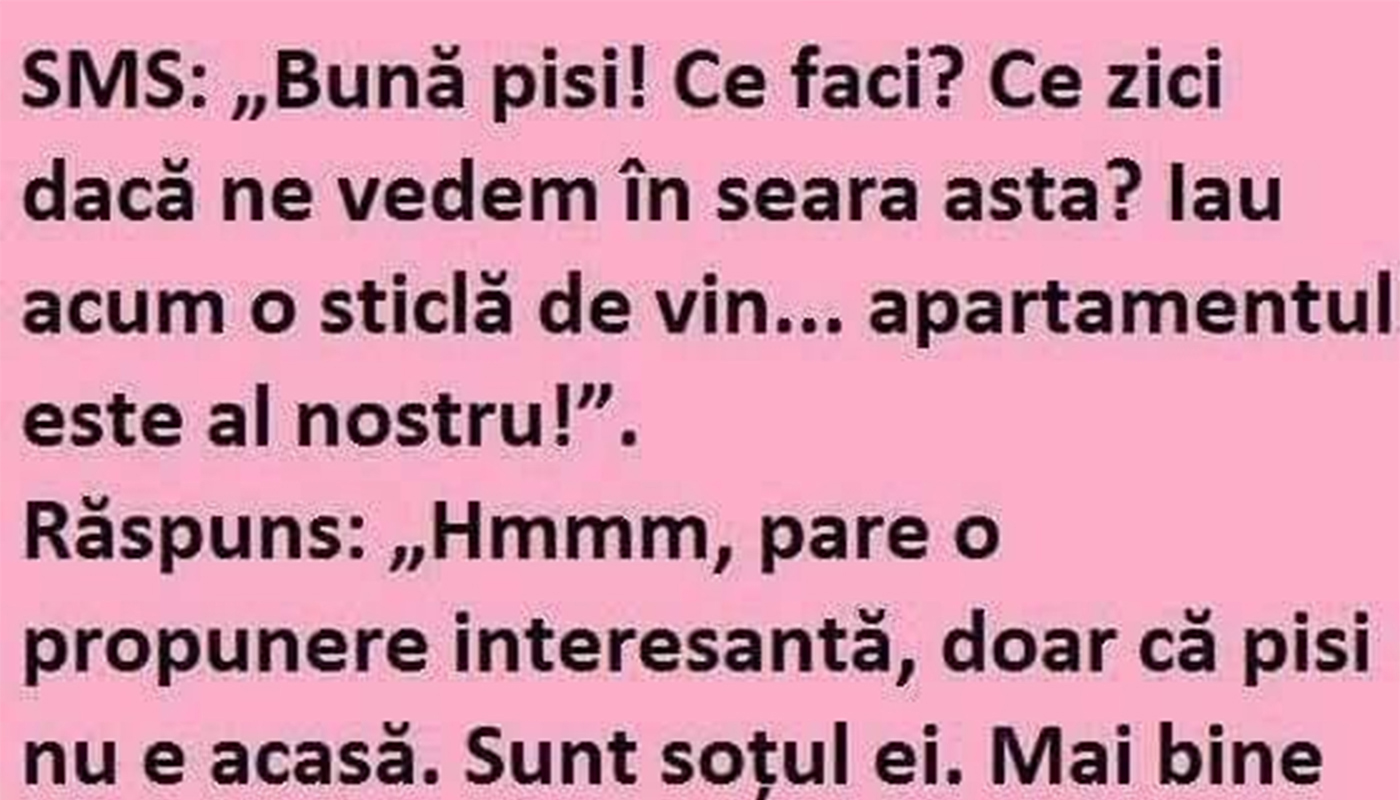 BANCUL ZILEI | „Pisi, ne vedem în seara asta?”