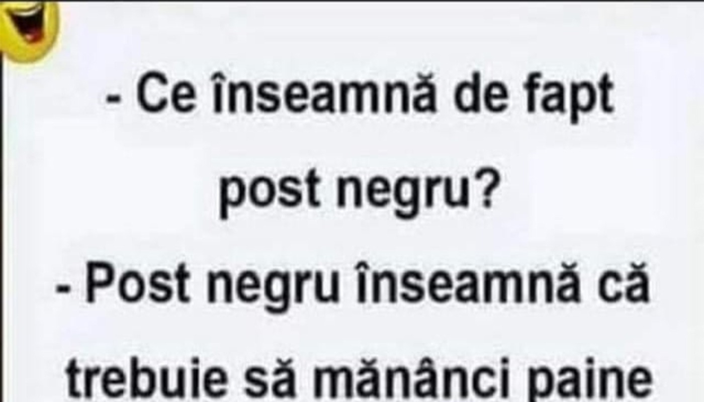 Bancul de luni | Ce înseamnă, de fapt, post negru?