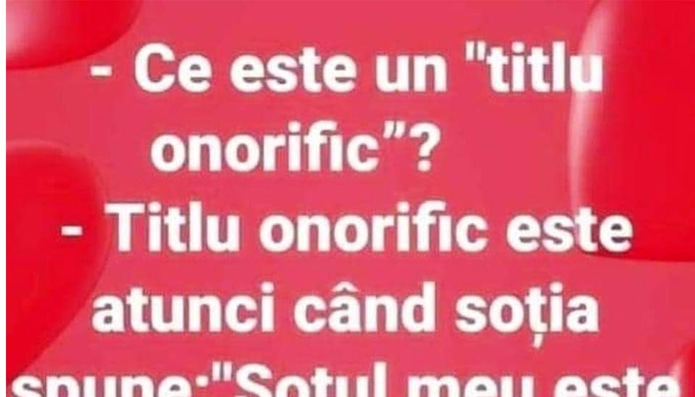 Bancul de vineri | Ce este un „titlu onorific”?