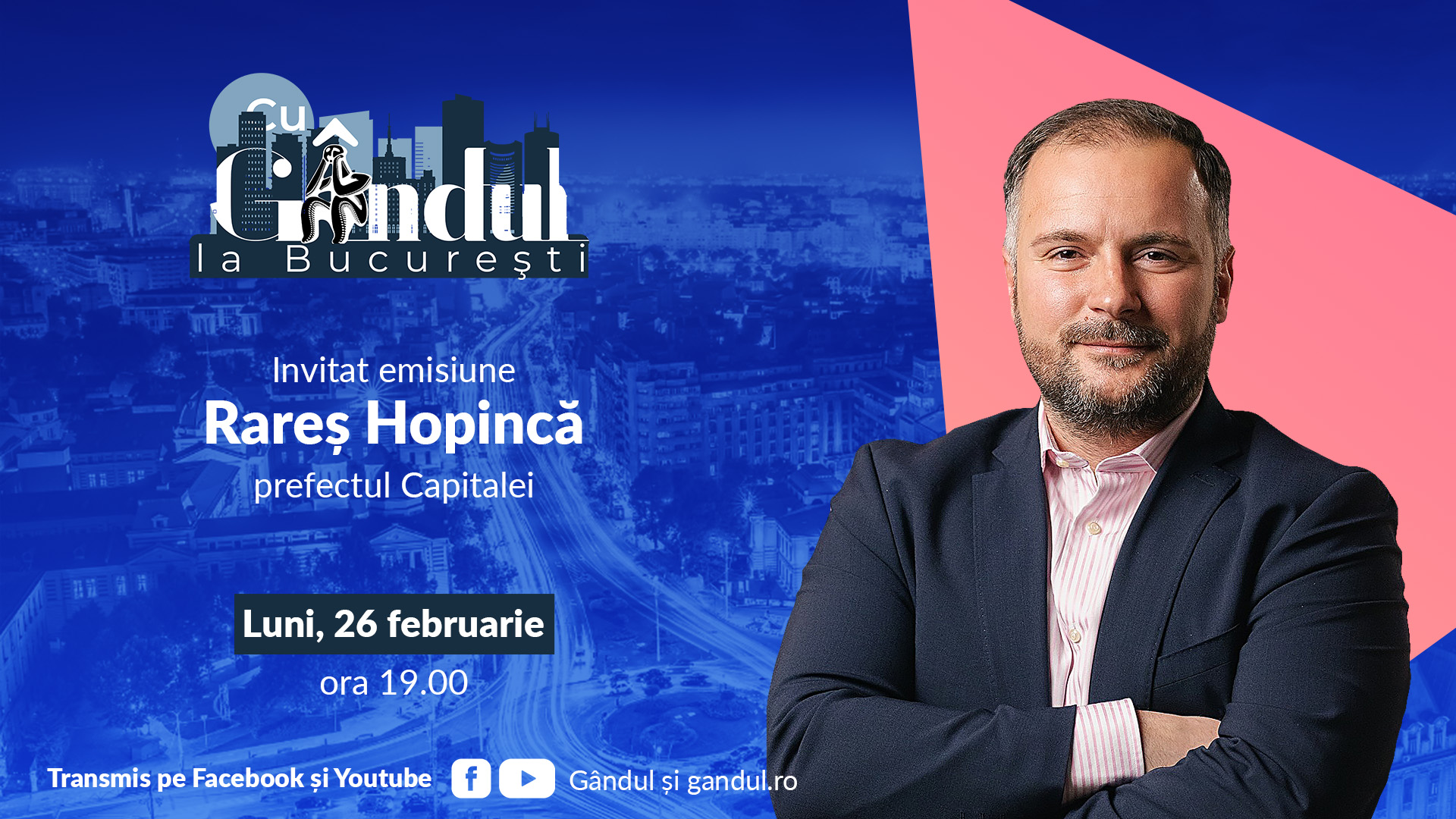 Cu Gândul la București’’ începe luni, 26 februarie, de la ora 19.00 ...