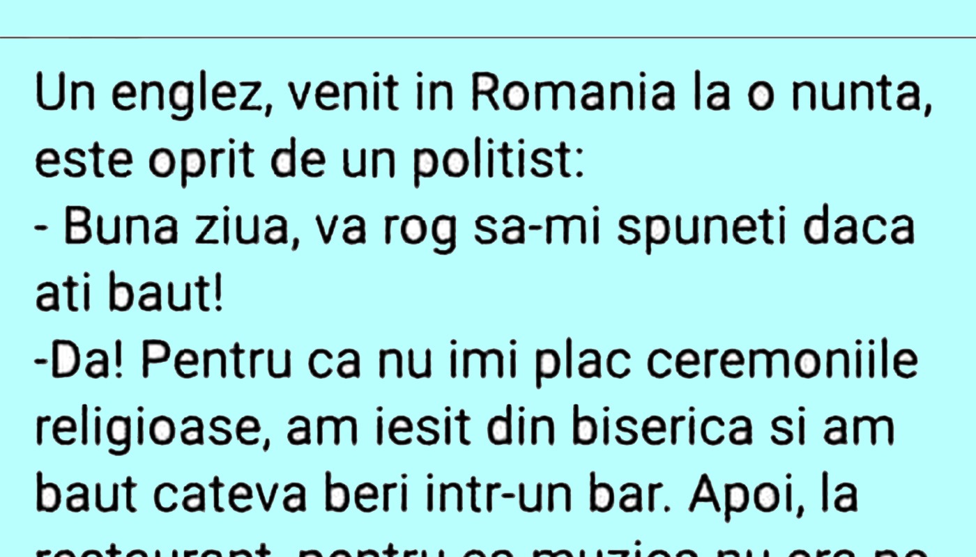 BANC | Un englez, venit în România la o nuntă, e oprit de un polițist