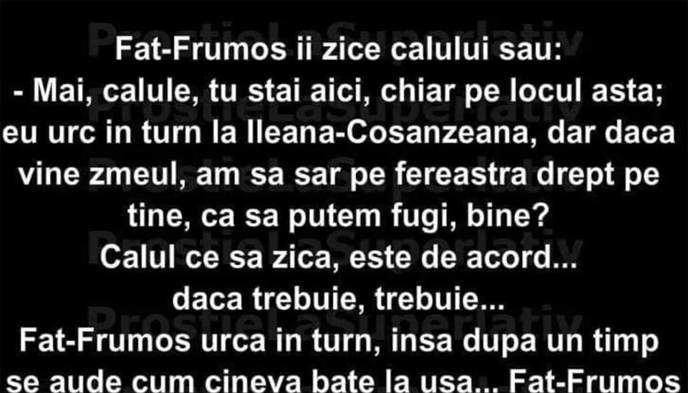 Bancul de miercuri | Făt-Frumos, Ileana Cosânzeana și calul comod
