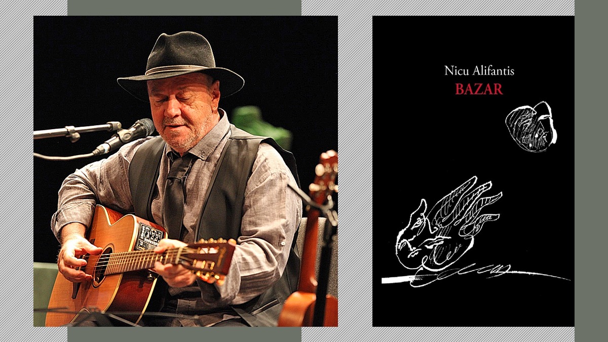 „Bazar”, o nouă apariție editorială sub semnătura lui Nicu Alifantis ...