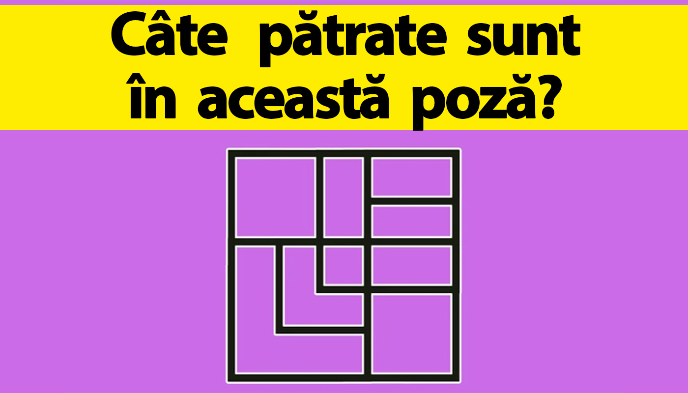 Test de inteligență exclusiv pentru genii | Câte pătrate sunt în ...