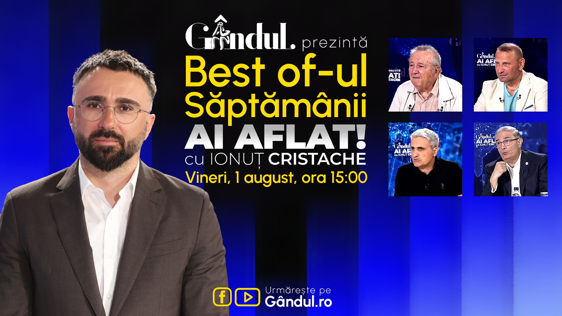 Gândul prezintă Best Of Ai aflat! Cu Ionuț Cristache - vineri, 1 august ...