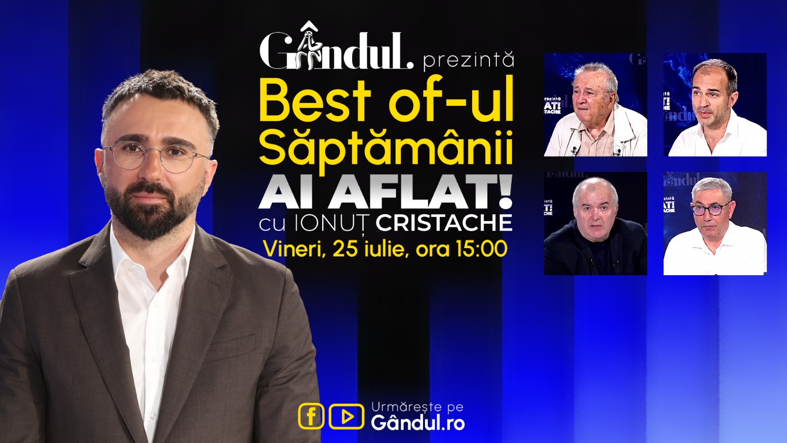 Gândul prezintă Best Of Ai aflat! Cu Ionuț Cristache - vineri, 25 iulie ...