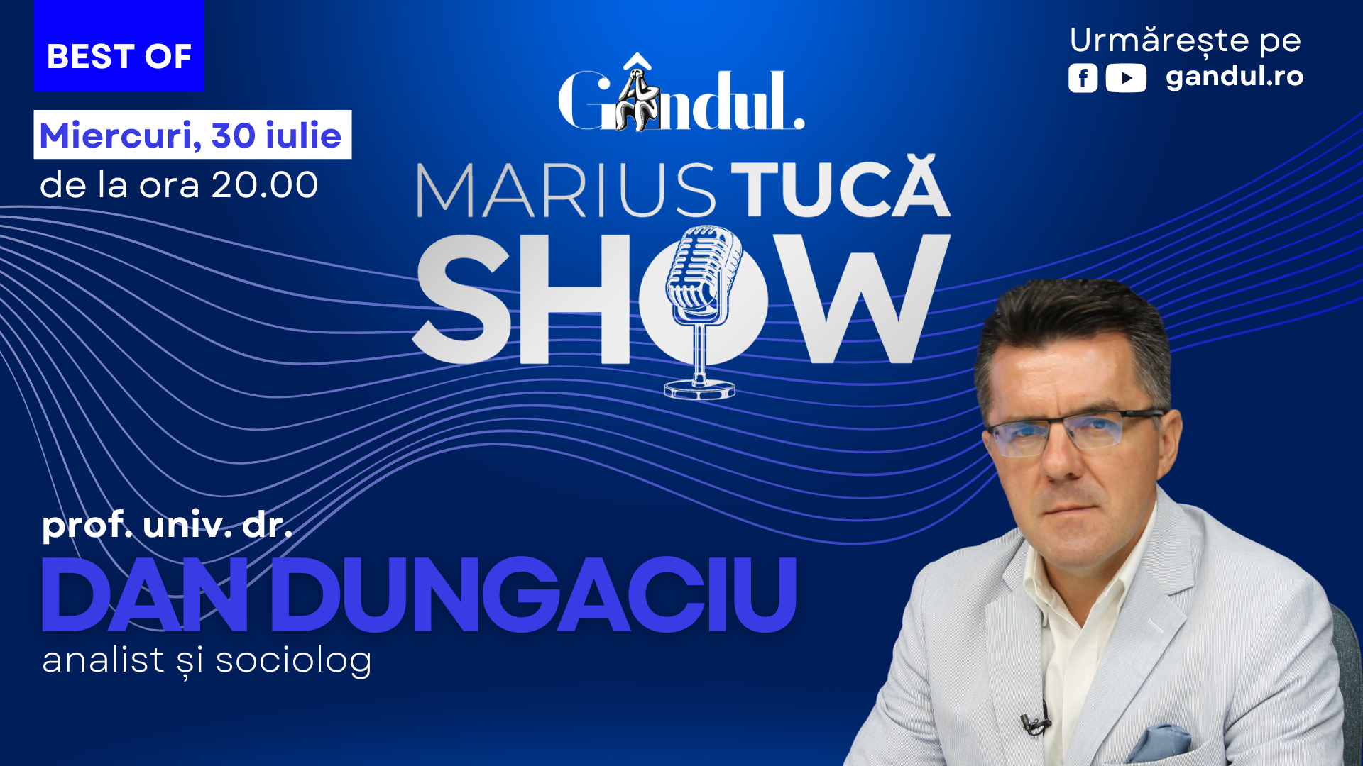 Gândul prezintă Best of Marius Tucă Show - miercuri, 30 iulie, de la ...