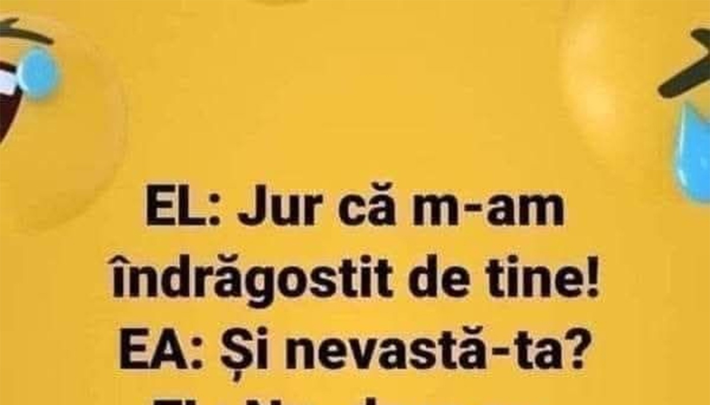 BANCUL ZILEI | "Jur că m-am îndrăgostit de tine!"