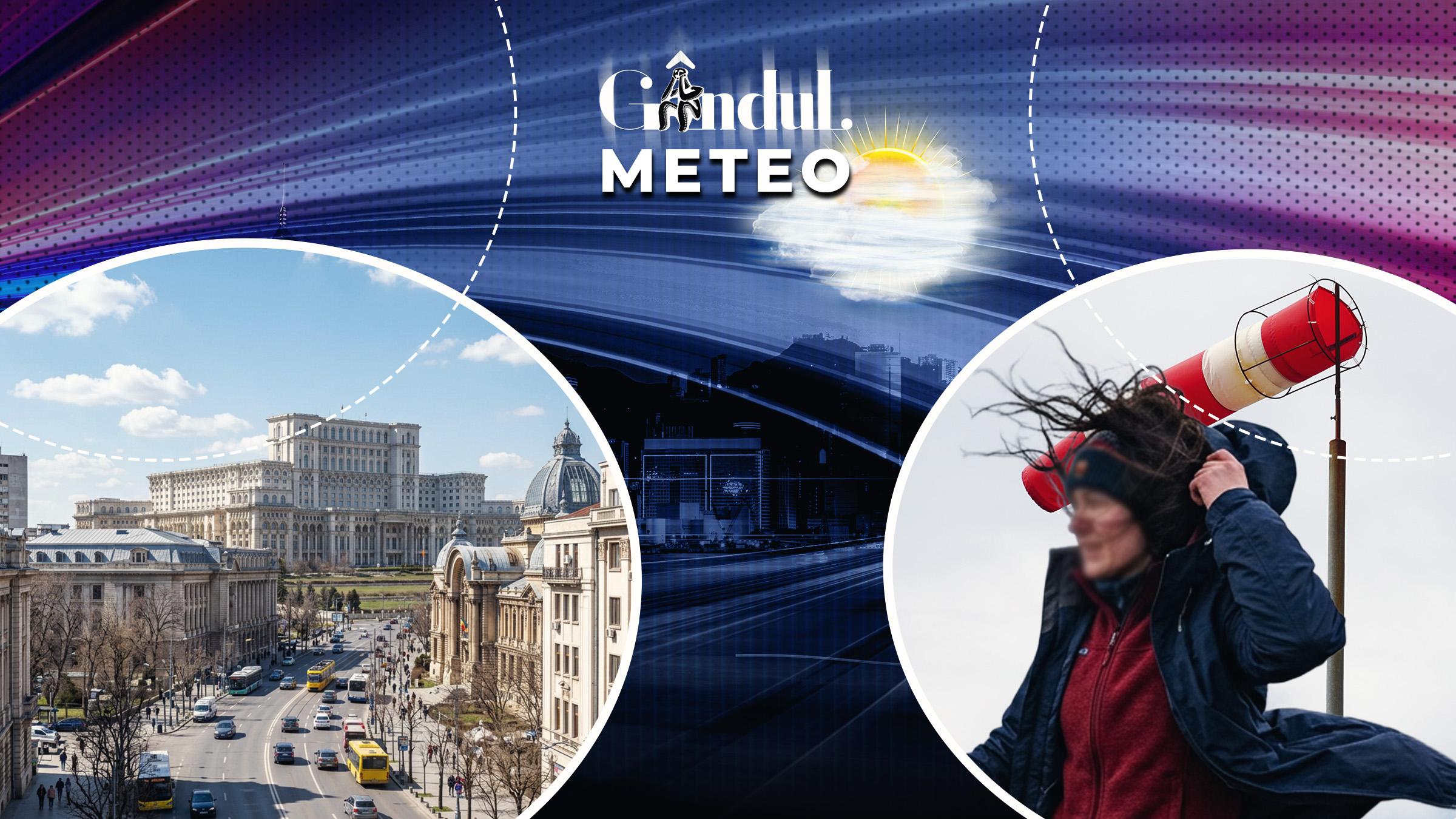Gândul de Vreme | Vânt în rafale și temperaturi peste normal. Vezi ...